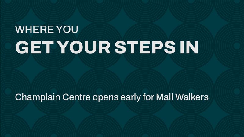 Mall Walking - Champlain Centre