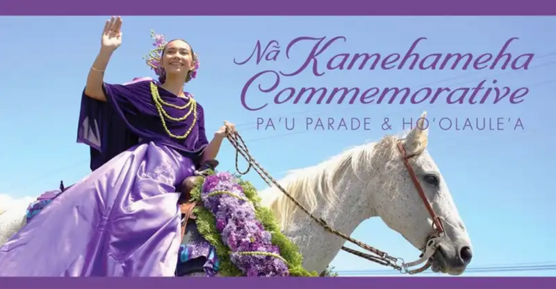 2026 Nā Kamehameha Commemorative Pā‘ū Parade and Ho‘olaule‘a - Queen ...